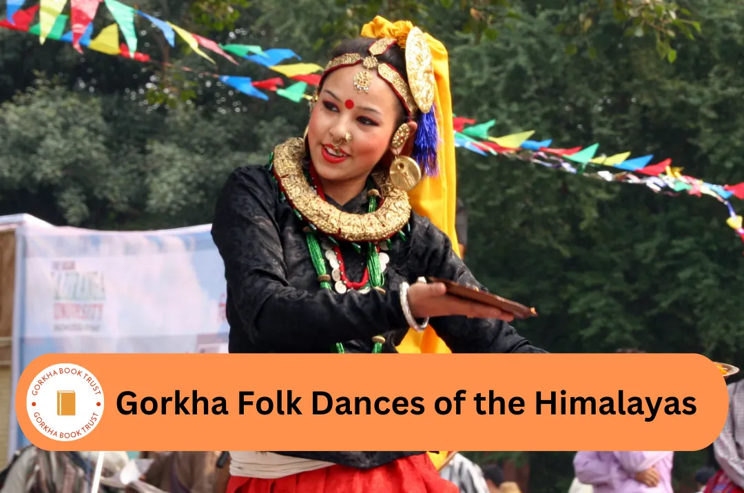 Gorkha Folk Dances of the Himalayas - Gorkha Book Trust